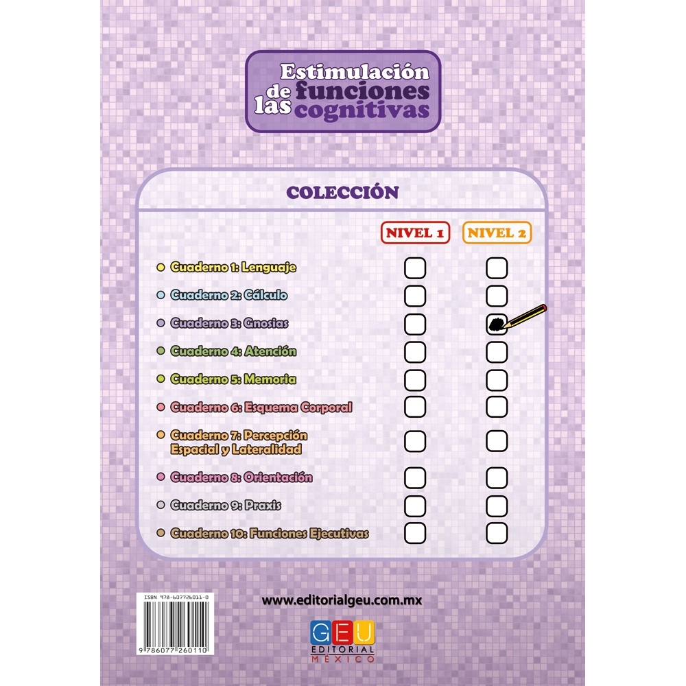 Estimulación de las funciones cognitivas. Nivel 2. Cuaderno 3: Gnosias ® Editorial GEU Mexico